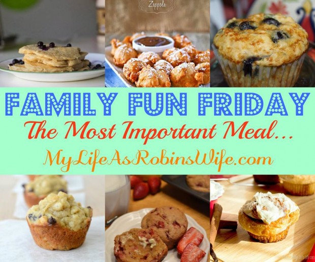Family Fun Friday Fabulous Breakfast Ideas